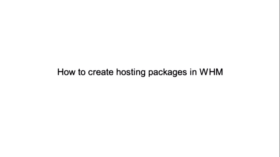 VeeroTech | WHM | 6 | How to Create Hosting Packages in WHM