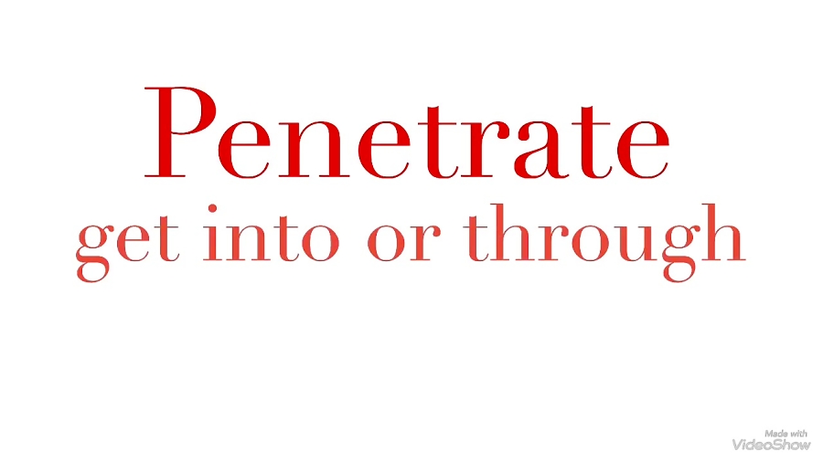504 Essential Words with movie - Lesson 16 - Penetrate meaning