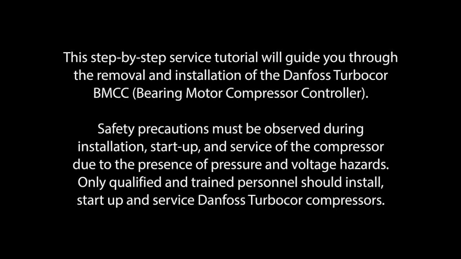 Danfoss Turbocor TT TG BMCC Removal and Installation