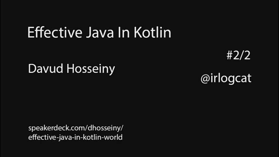 Effective Java In Kotlin-Davud Hosseiny #2