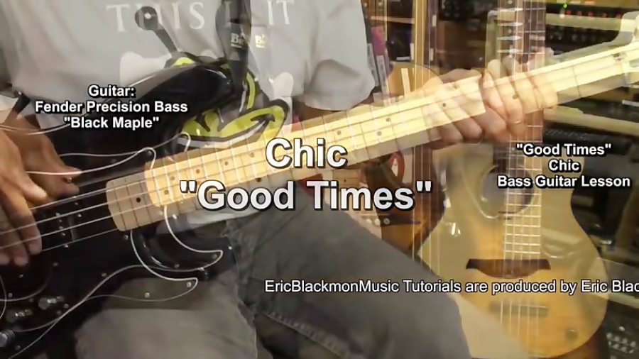How To Play GOOD TIMES Chic On Bass Guitar Bernard Edwards ...