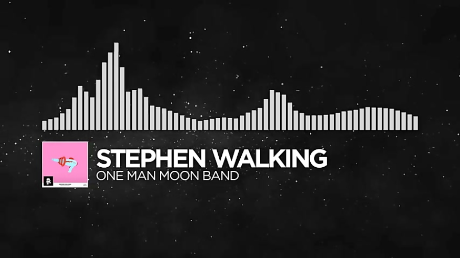 [Electronic] - Stephen Walking - One Man Moon Band [Monstercat Release]