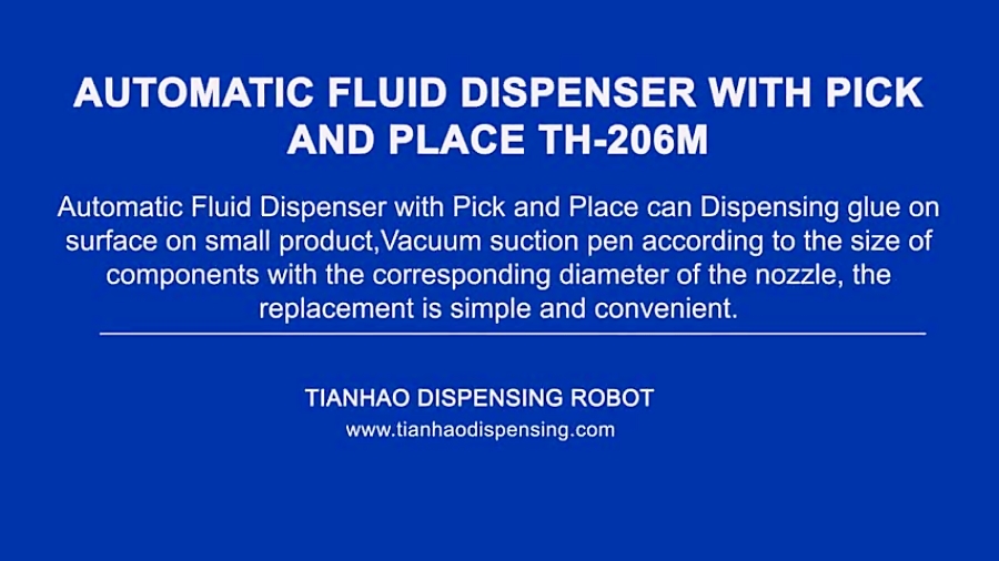 Automatic Fluid Dispenser With Pick And Place TH-206M
