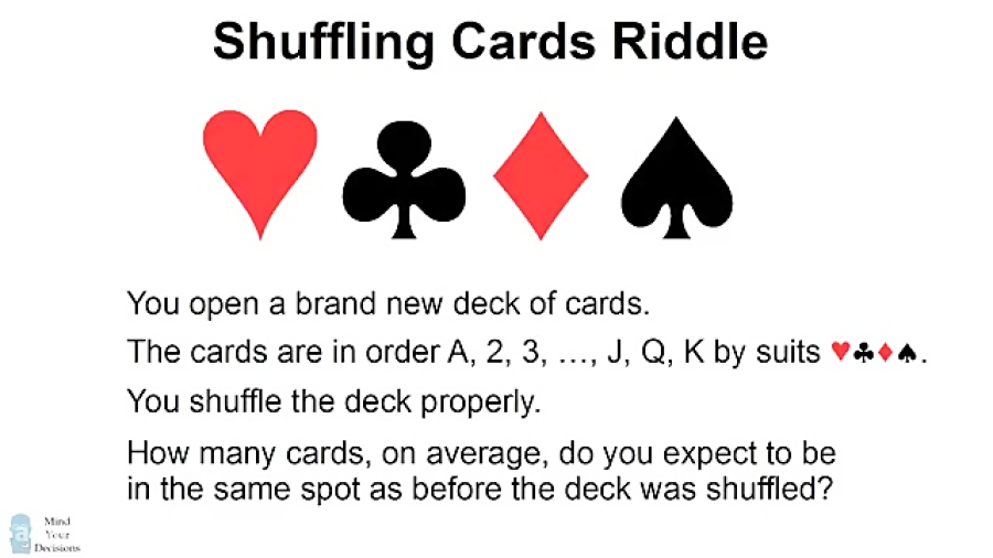 Are You Shuffling Cards Incorrectly? In A Random Shuffle, How Many Cards St