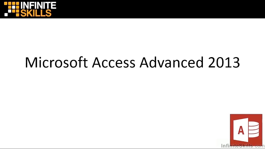 Advanced Microsoft Access 2013 Tutorial | What Will You Learn?