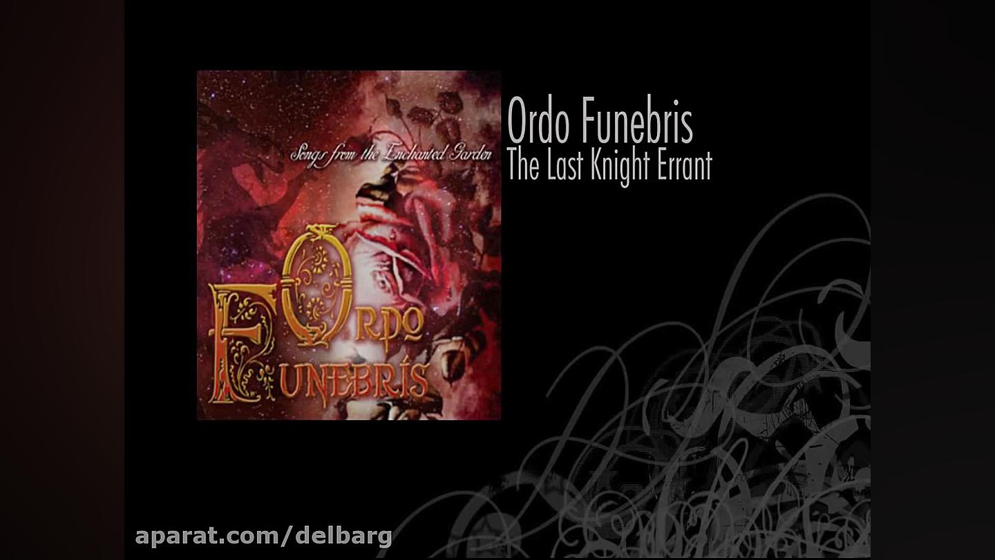 نئوکلاسیک Ordo Funebris - The Last Knight Errant