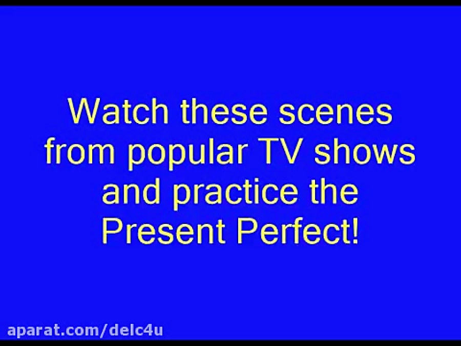 FC3 -unit 4-Grammar-Present perfect uses through movie