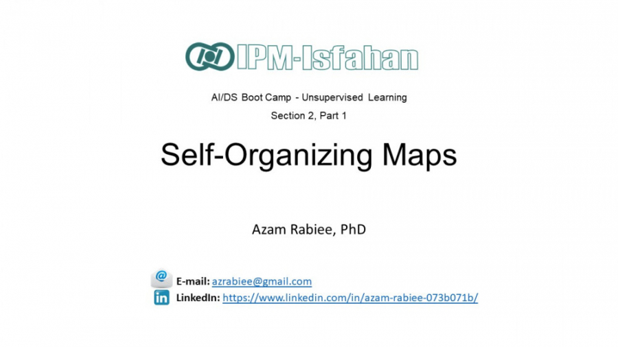 Unsupervised Learning, Session 2, Part 1, Self-Organizing Maps