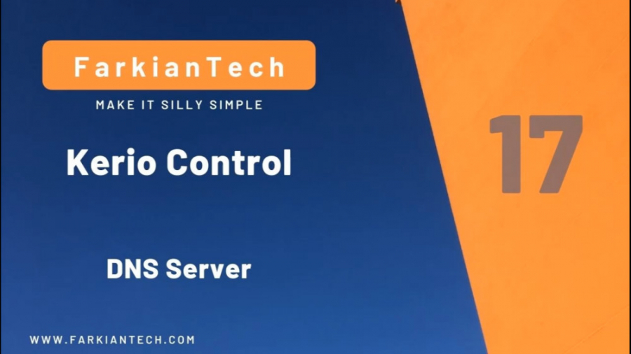 آموزش Kerio Control-جلسه هفدهم-راه اندازی DNS Server-فاطمه ترک پور-فرکیان تک