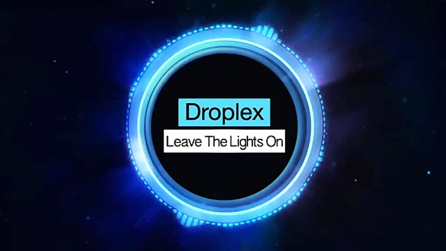 Droplex - Leave The Lights On (Original Mix)