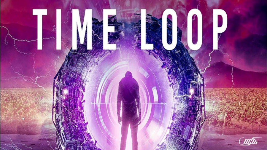 فیلم حلقه زمانی Time Loop 2020
