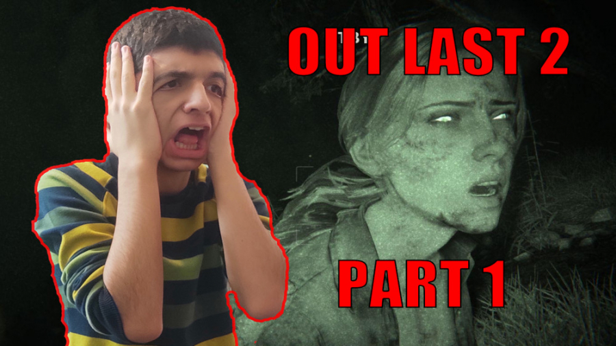 Out Last 2 قسمت اول