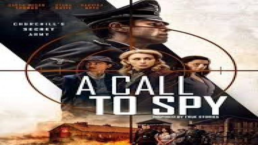 فیلم درام وجنگی تماس با جاسوس دوبله فارسی A Call to Spy 2019
