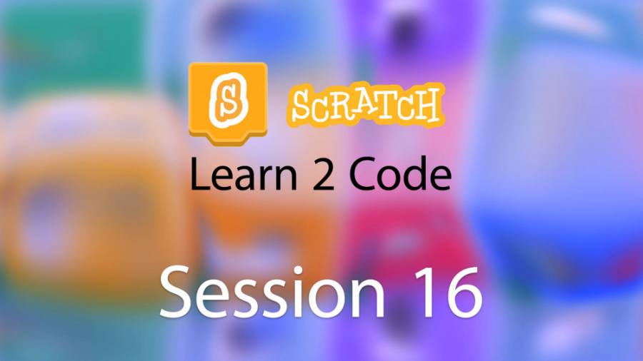 Learn 2 Code / Session 16