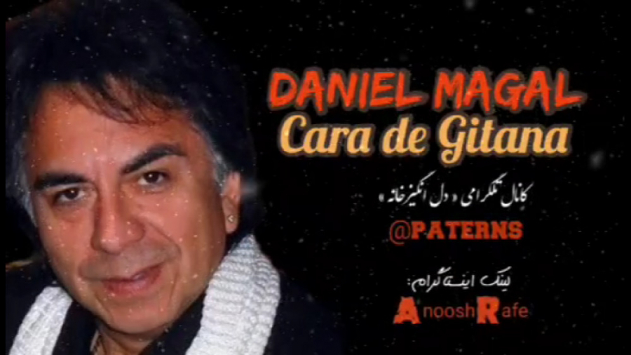 Daniel Magal _ Cara de Gitana _ persian, همراه با متن فارسی