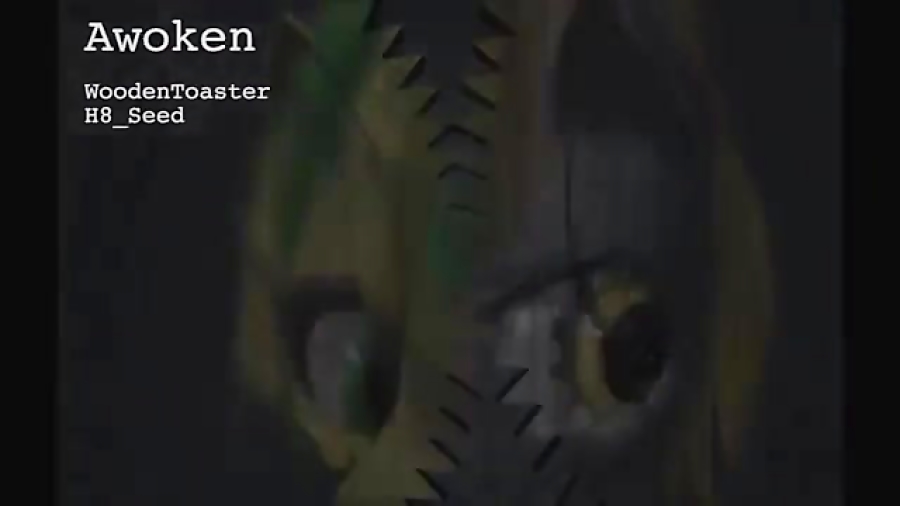 Awoken [H8 Seed WoodenToaster]