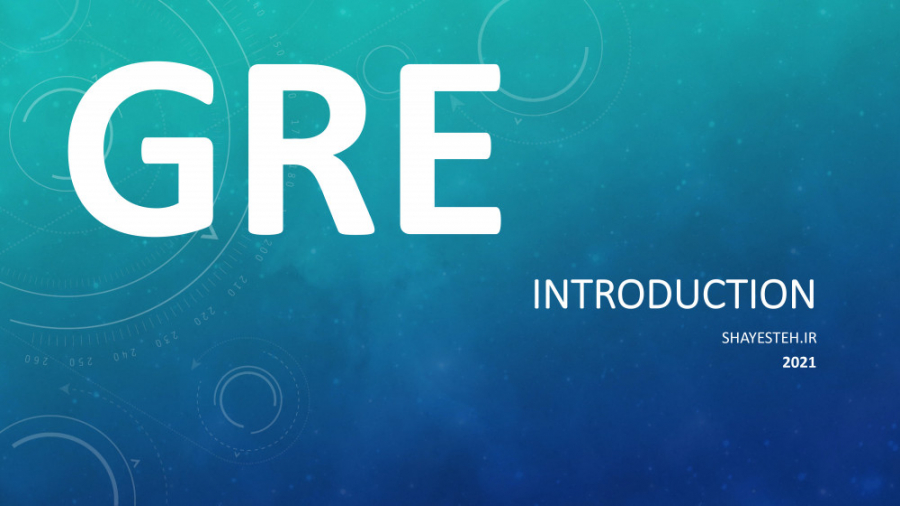 1- GRE Introduction