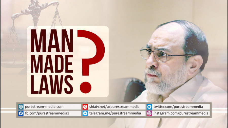 Man Made Laws? | Dr. Rahimpour Azghadi