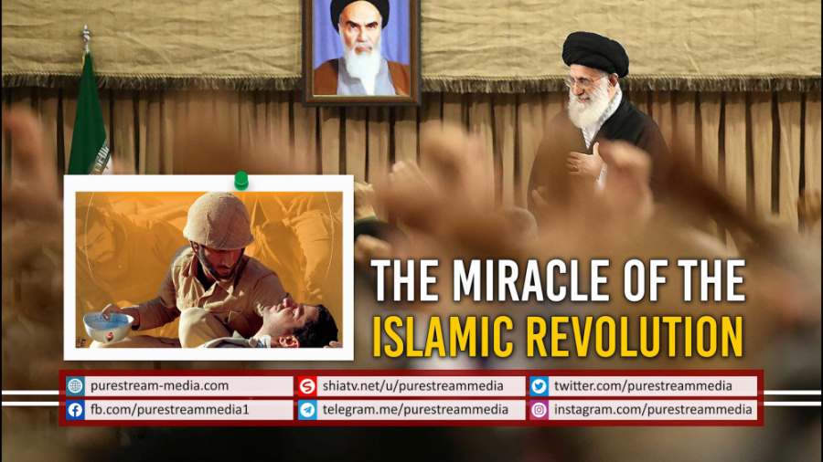 The Miracle of the Islamic Revolution