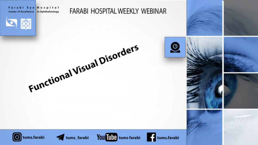Functional Visual Disorders - M.Sadeghi MD