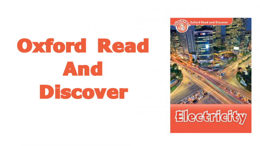 Oxford Read and Discover Level 2 _ ELECTRICITY