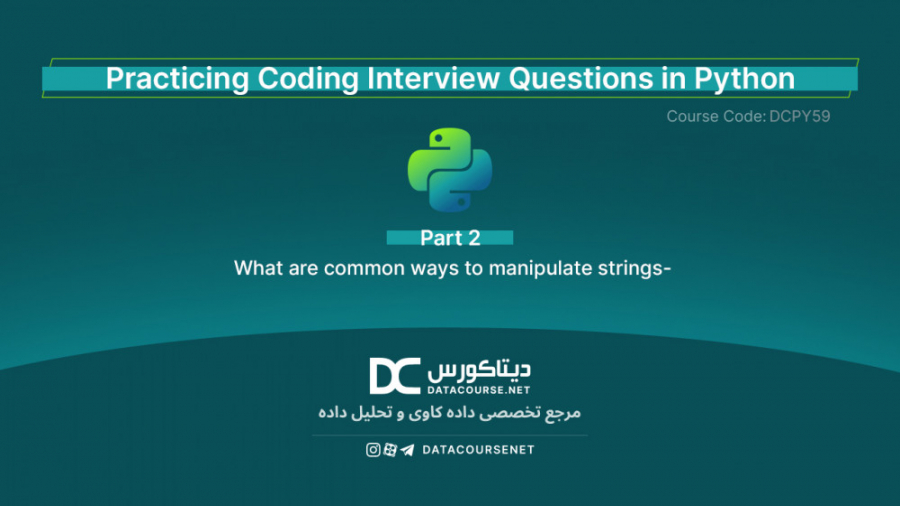 02 - What are common ways to manipulate strings- - Python