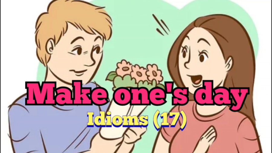 معنی اصطلاح Make one’s day به فارسی (به همراه ویدیو و 5 مثال)