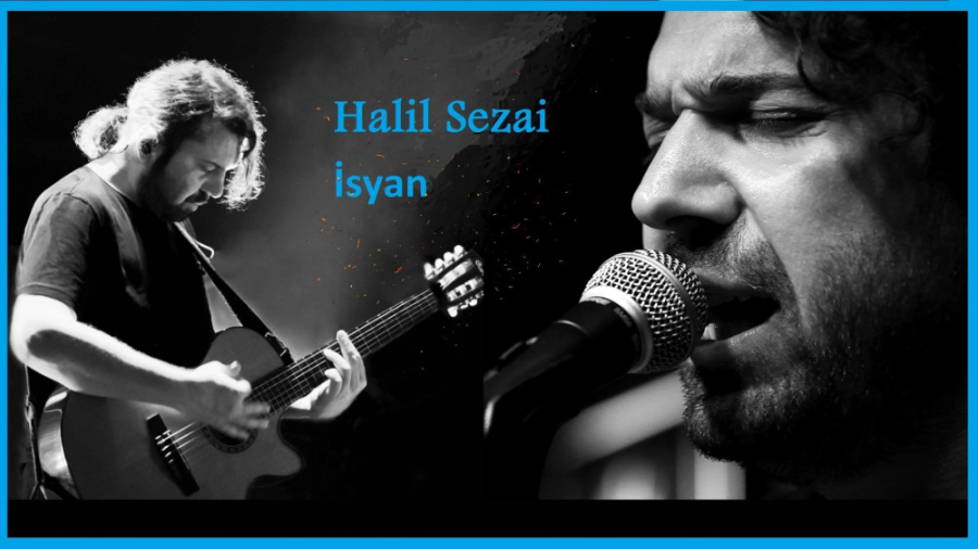آهنگ ترکی زیبا از Halil Sezai به نام isyan