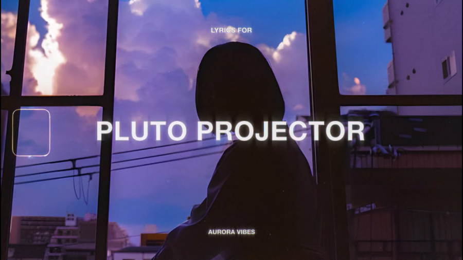 Rex Orange County - Pluto Projector (Lyrics)