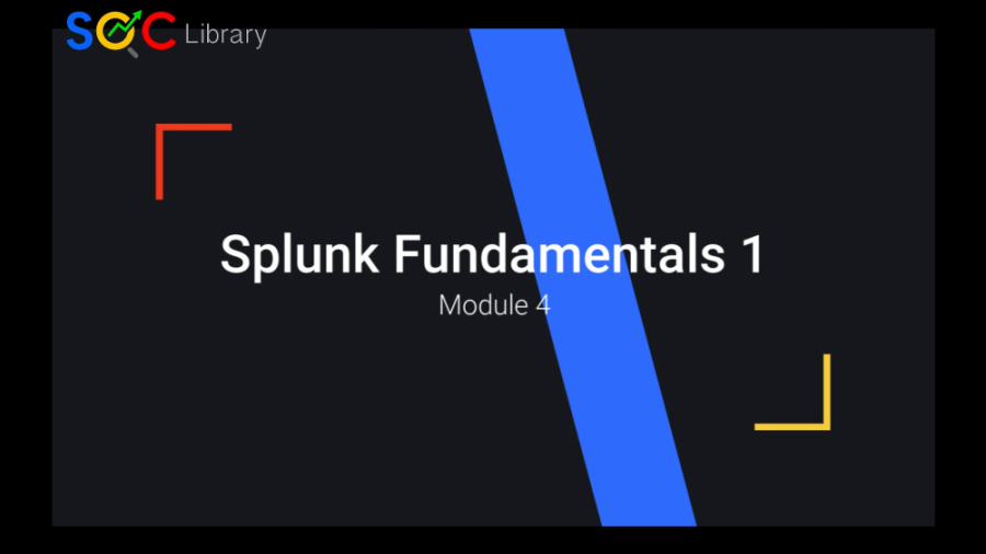 دوره آموزشی اسپلانک Splunk Fundamental 1 - ماژول چهار - بخش اول