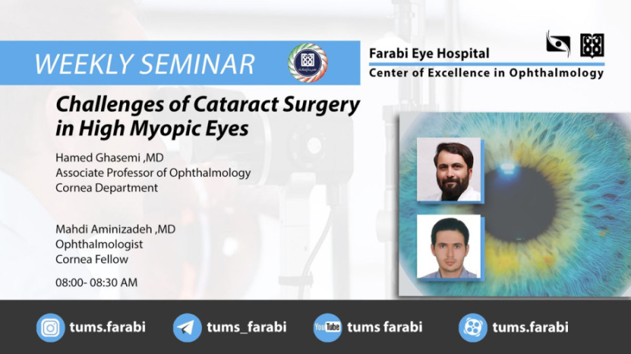 Challenges of Cataract Surgery in High Myopic Eyes - H.Ghasemi MD