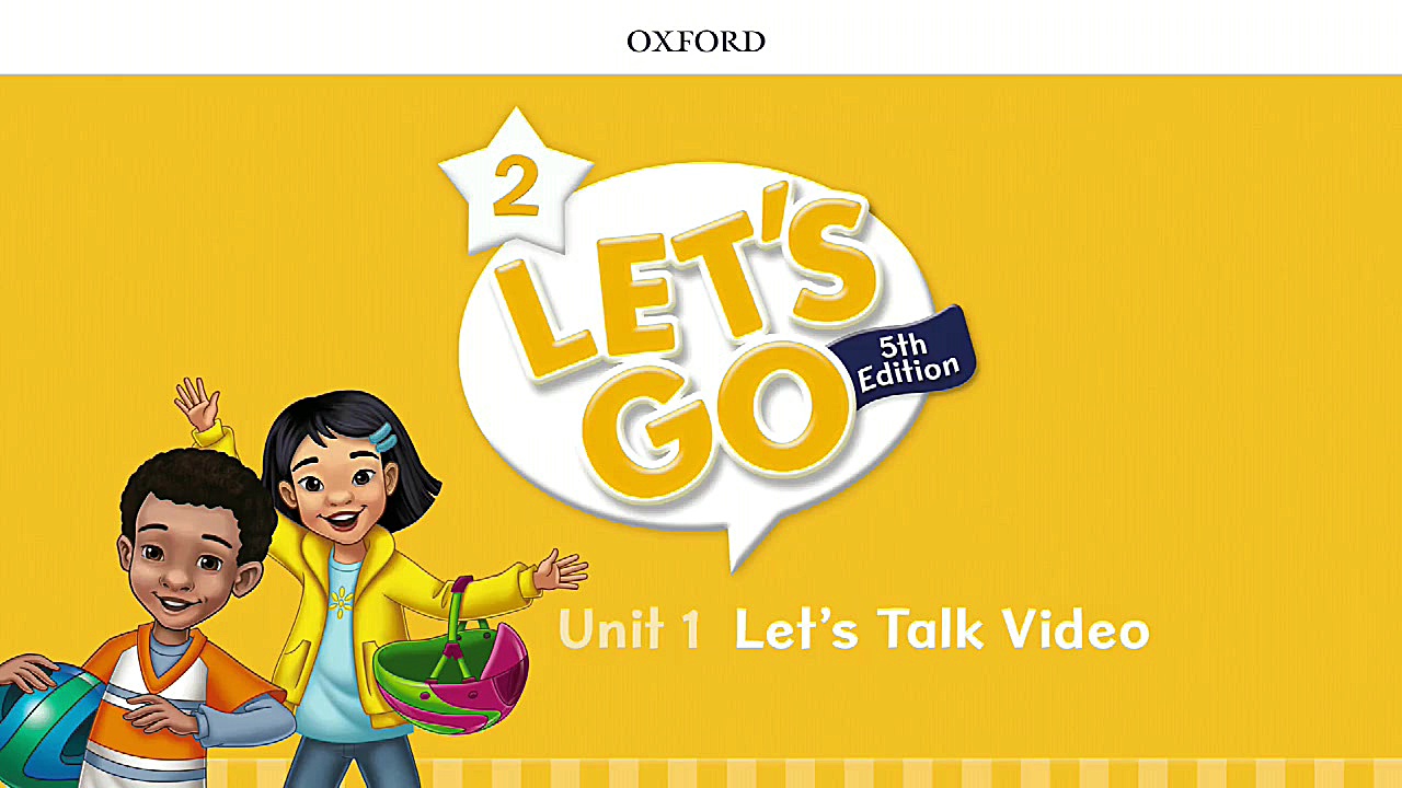 Let's Go 2 - Unit 1 - Let's Talk