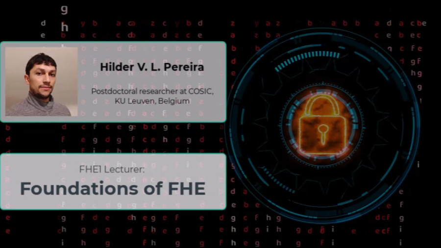 Hilder V. L. Pereira: Foundations of FHE