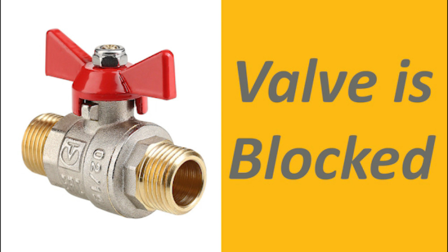 Valve is Blocked