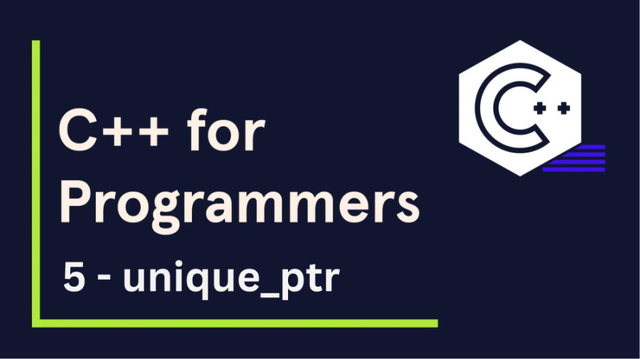 5-آموزش مدرن زبان برنامه نویسی سی پلاس پلاس (smart pointer _unique_ptr)