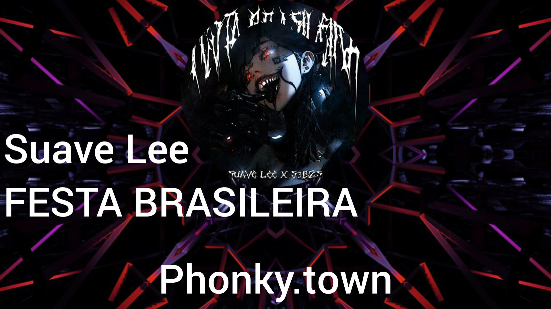 suave lee festa brasileira | brazilian phonk