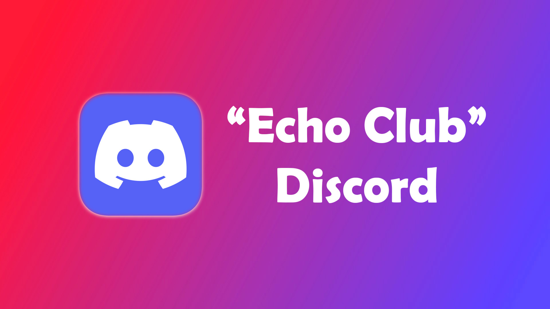 Echo Club Discord