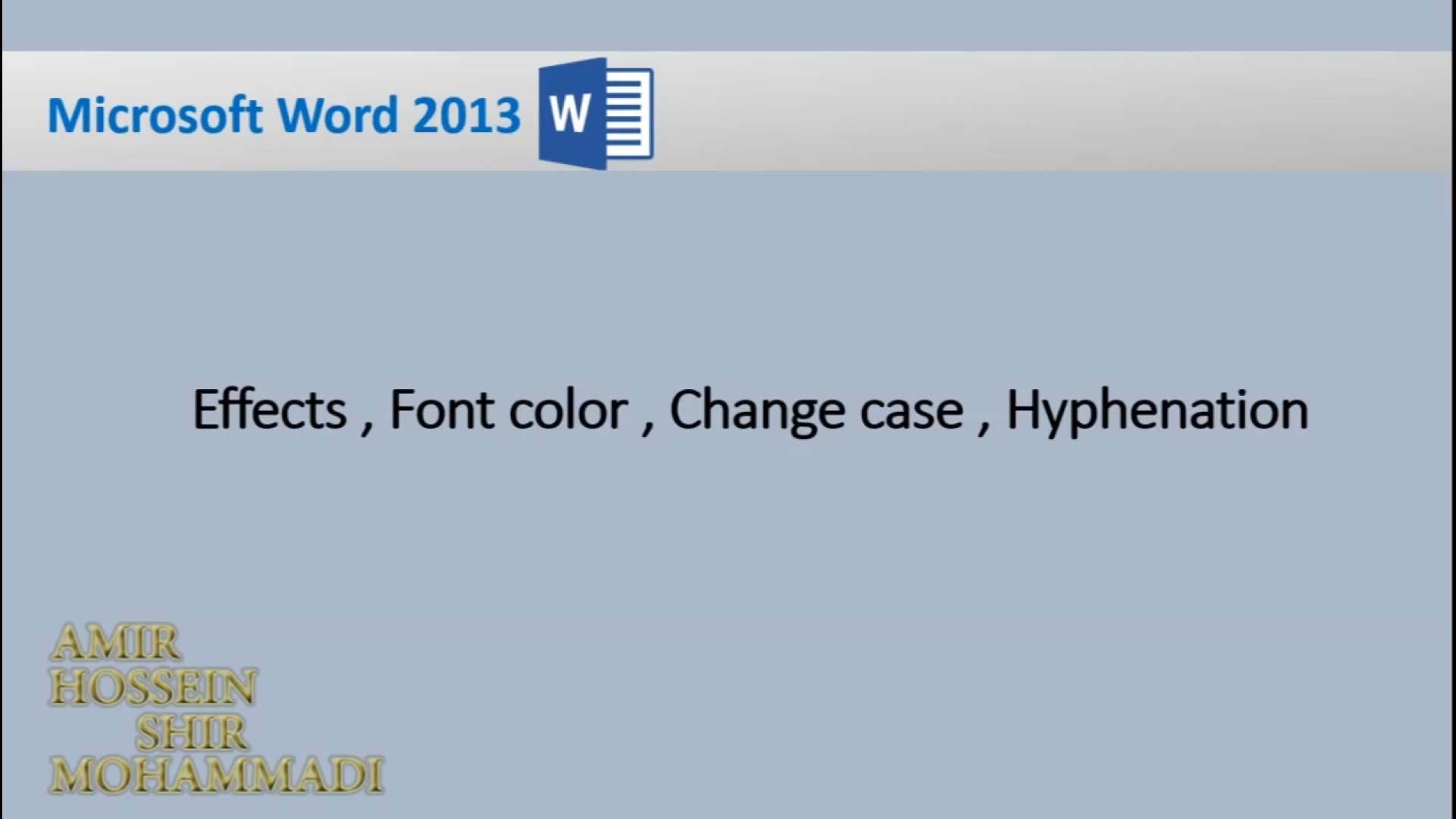 آموزش ورد : Effects , Font color , Change case , Hyphenation