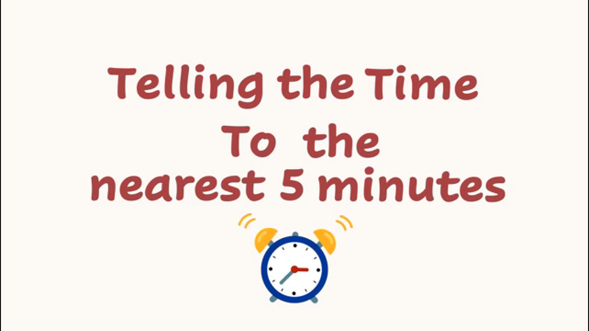 Telling the Time-Analogue Clock-Telling the time to the nearest 5 minutes