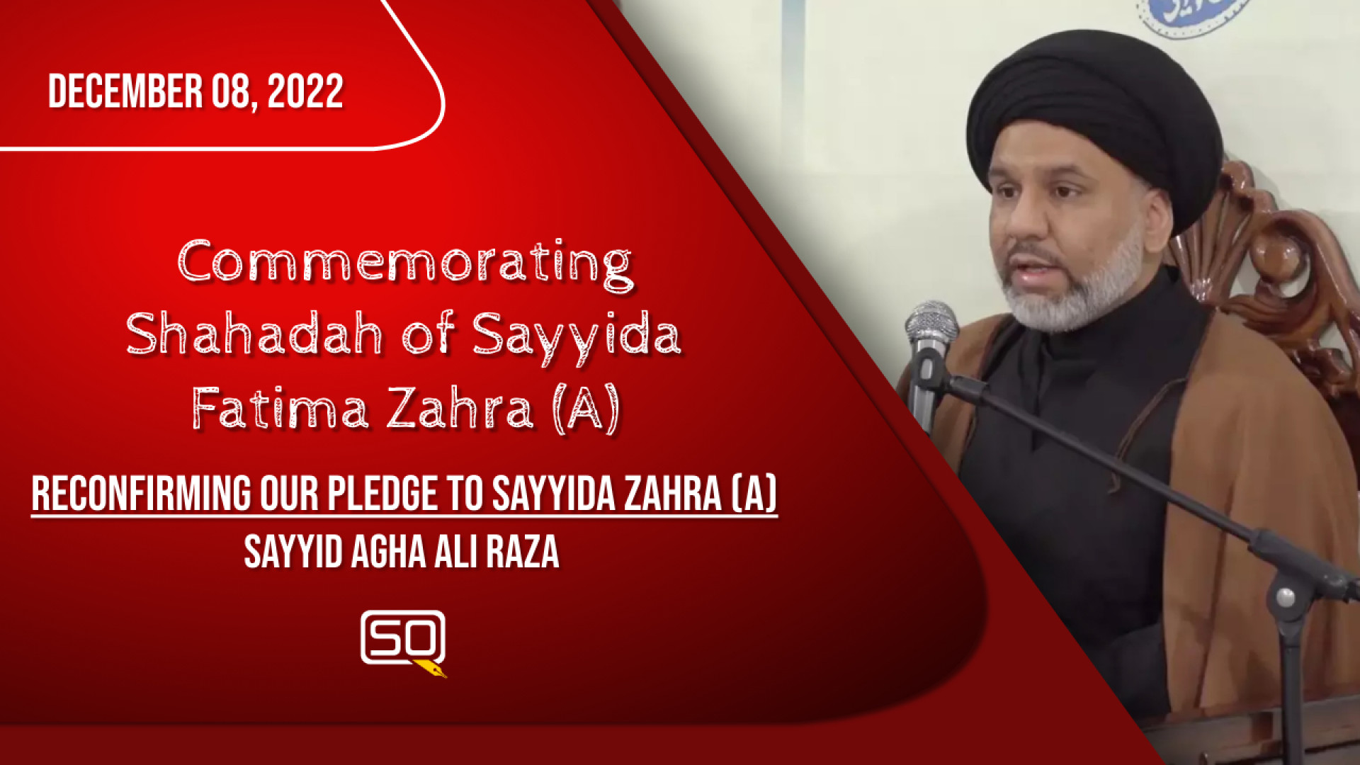 (08Dec2022) Reconfirming Our Pledge To Sayyida Zahra (A) | Sayyid Agha ...
