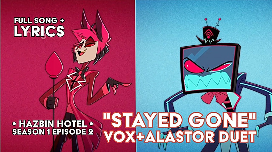 آهنگ Stayed gone از Vox و Alastor (سکانس لو رفته Hazbin hotel فصل ۱ قسمت ۲)