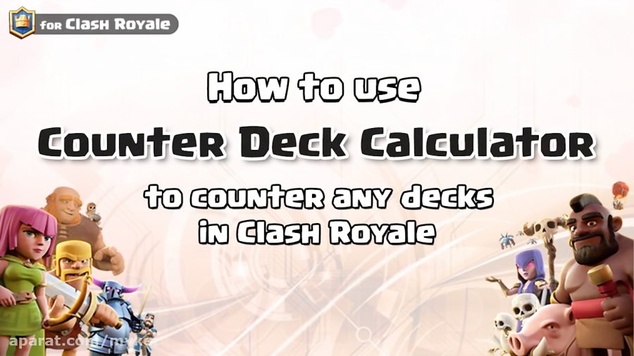 ADVANCED COUNTER DECK CALCULATOR for Clash Royale!