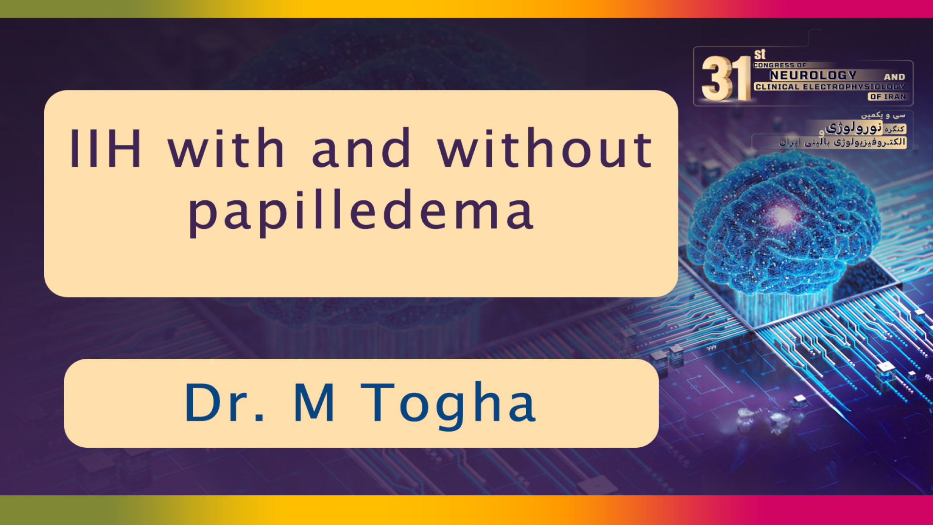 Dr. M Togha / IIH with and without papilledema