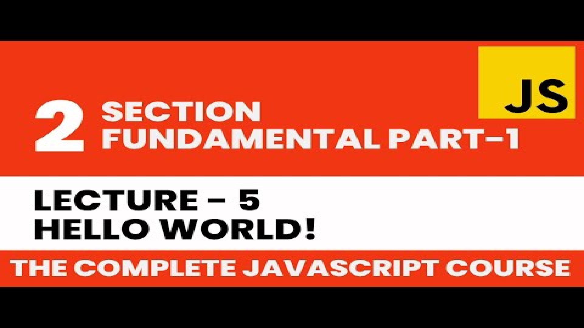 Hello World! ｜ JavaScript ｜ Lecture 005