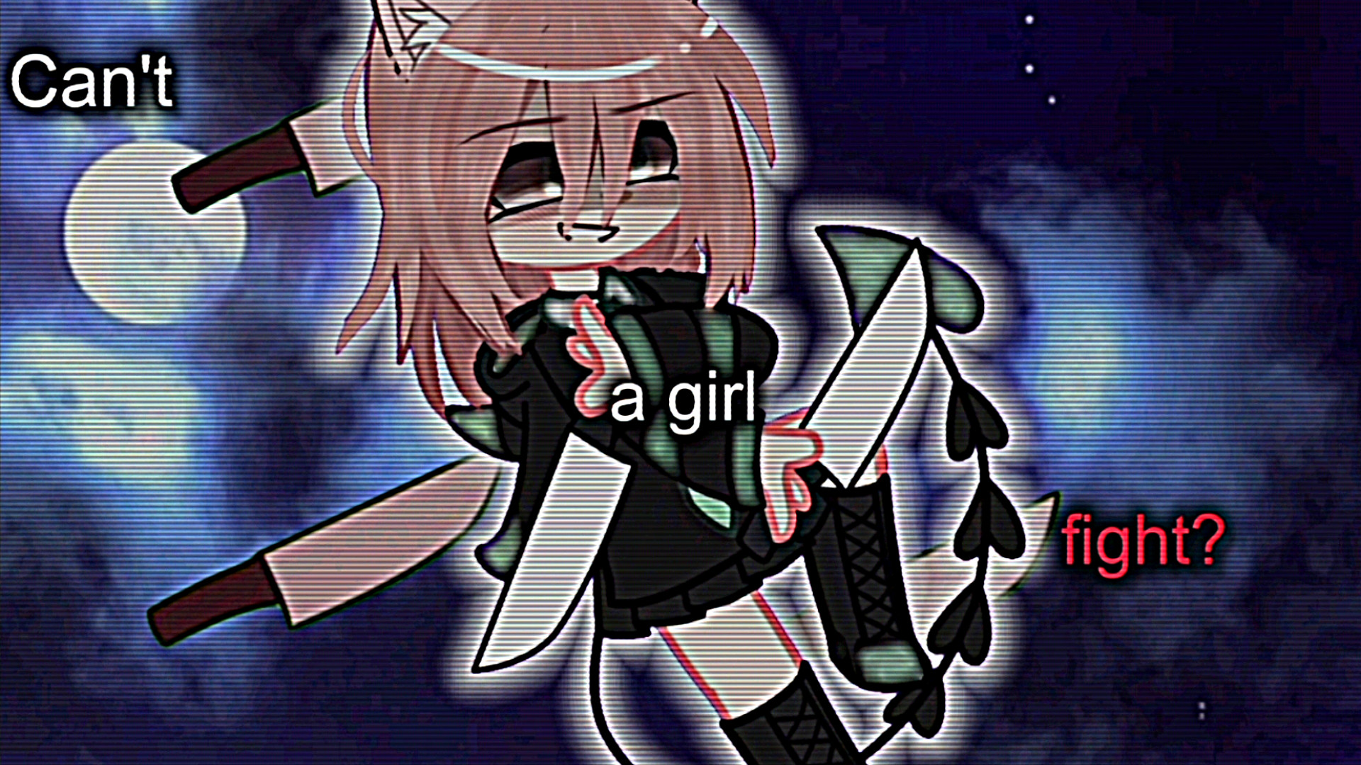 a girl cant fight?!/gacha nox/gacha life/ کپشن؟
