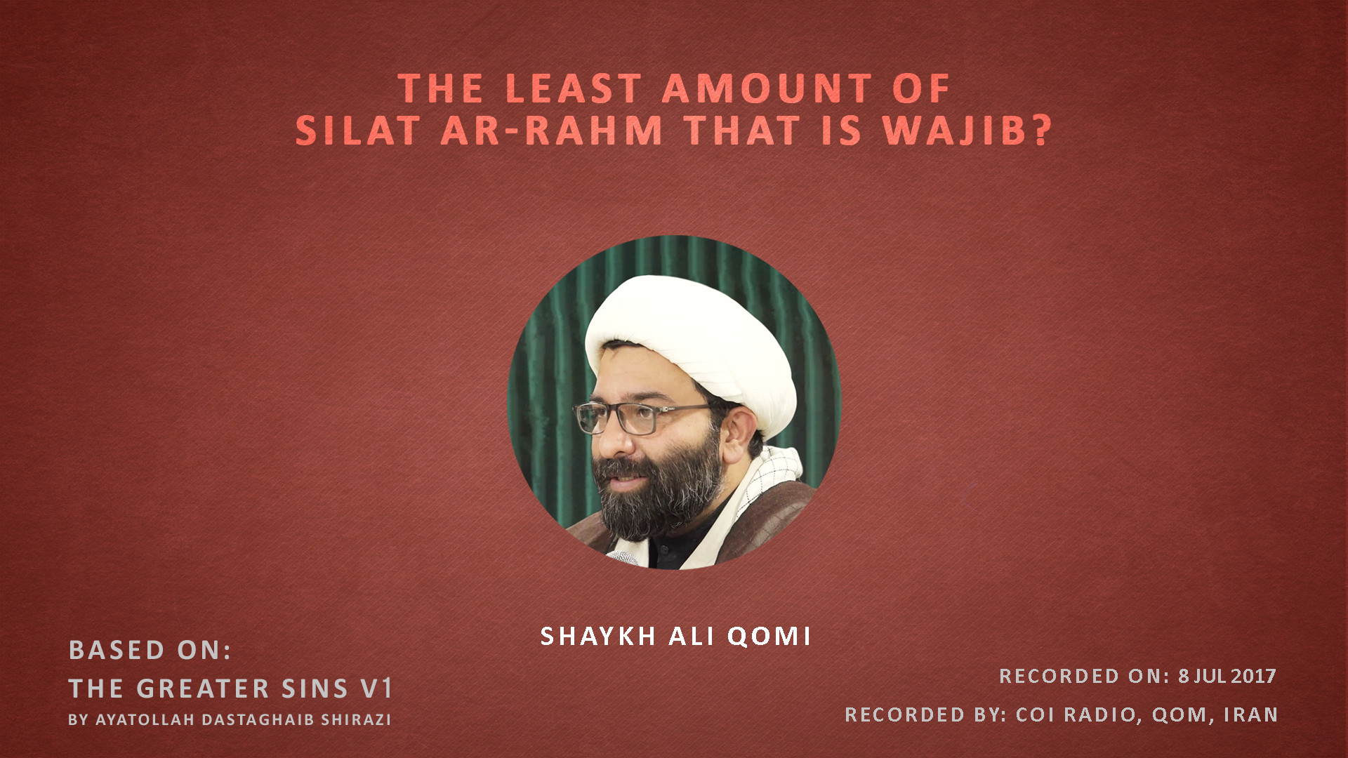 The Least Amount of Silat Ar-Rahm That Is Wajib? | Shaykh Ali Qomi