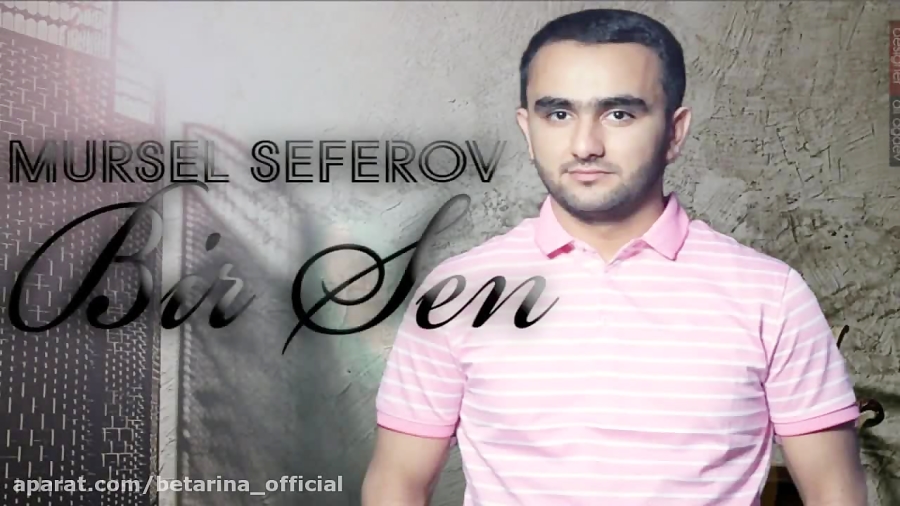 Mursel Seferov-Bir Sen / 2017 / Yeni