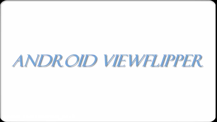 Android ViewFlipper Demo