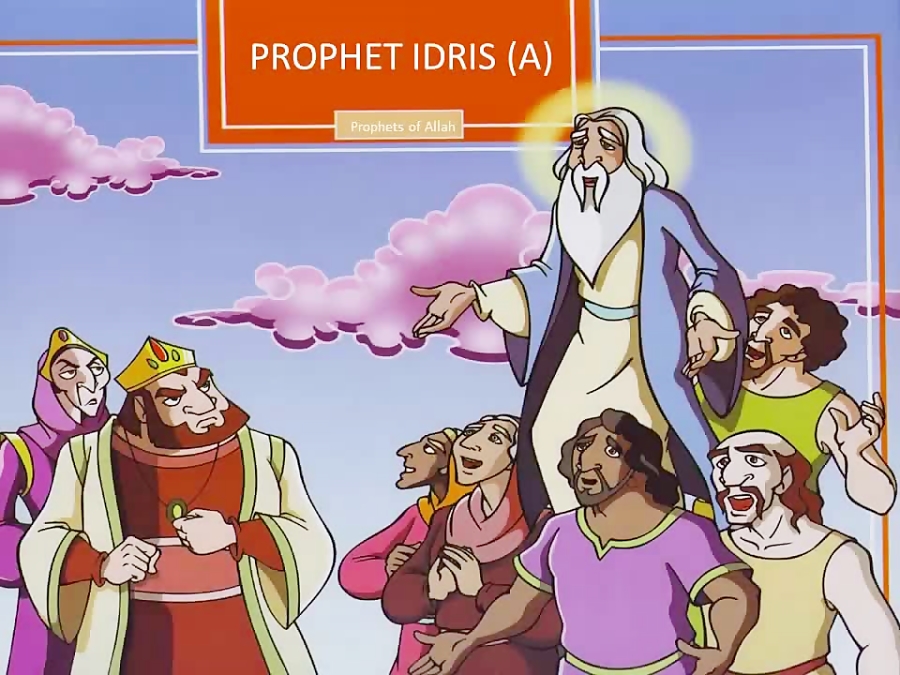 The Story of Prophet Idris (a)